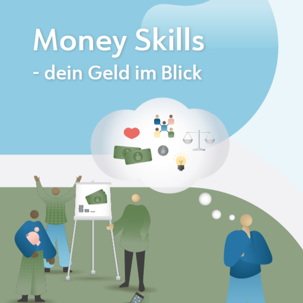Wirtschaft erleben - Money Skills - dein Geld im Blick